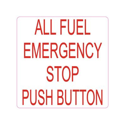 General :: All Fuel Emergency Stop Push button ACM Sign
